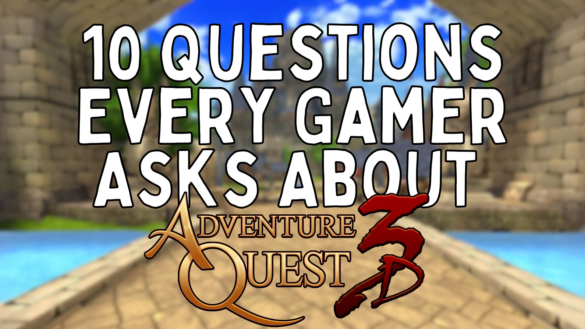 10 Questions Every Gamer Asks About AdventureQuest 3D